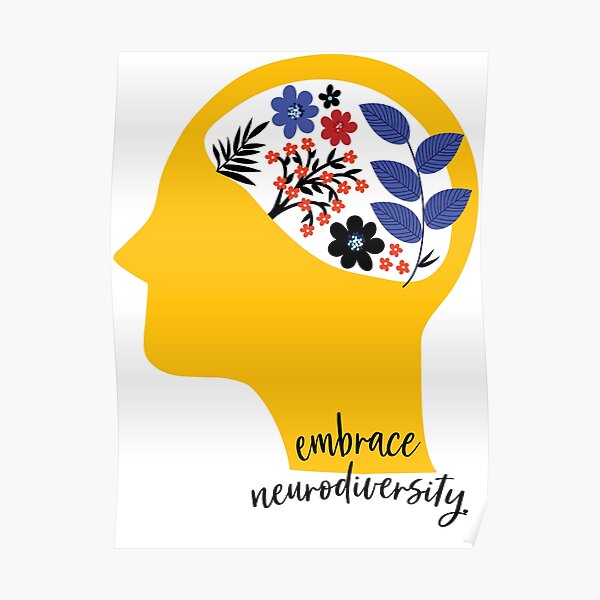 "embrace neurodiversity" Poster by spaghettis | Redbubble