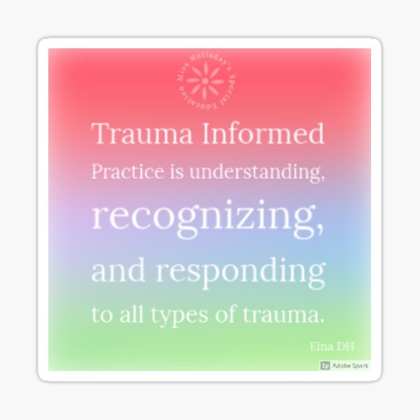"Trauma Informed Practices" Sticker by Ajhollad | Redbubble