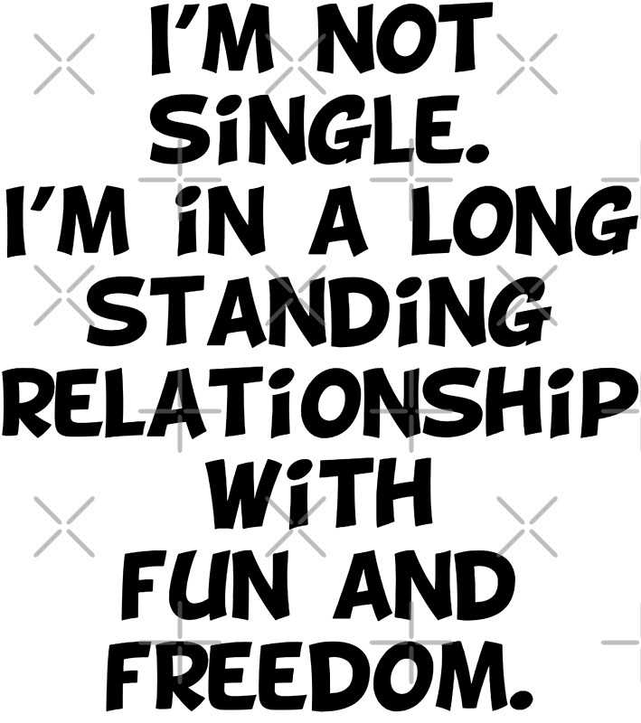 "I'm not single..." by mgtow | Redbubble