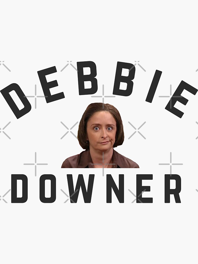 "Debbie Downer" Sticker for Sale by Primotees | Redbubble