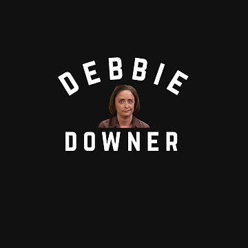 "Debbie Downer" Sticker for Sale by Primotees | Redbubble