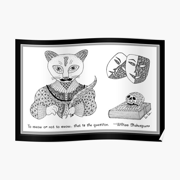 "London Kitty as William Shakespurr Zendoodle" Poster by ...