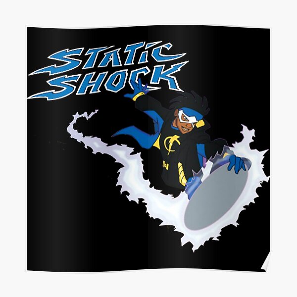 "Static Shock" Poster for Sale by BlackBee9 | Redbubble