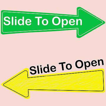 "Slide To Open slide the right to the left sign green yellow " Sticker ...