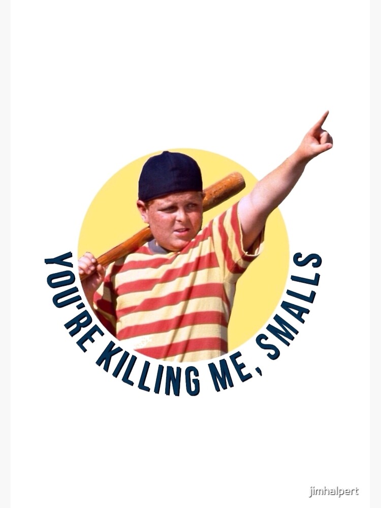 The Sandlot Youre Killing Me Smalls Spiral Notebook By Jimhalpert Redbubble
