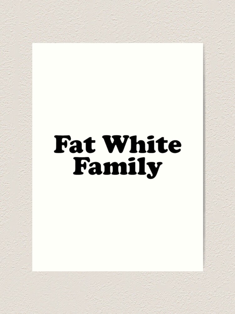 "Fat White Family Logo" Art Print for Sale by maggot-meat | Redbubble