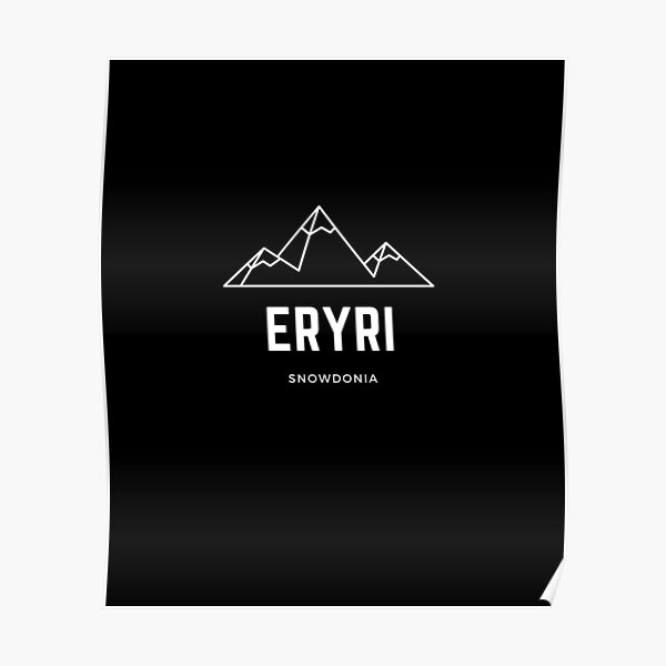 "Eryri- Snowdonia ( Black)" Poster by Vimbuy | Redbubble