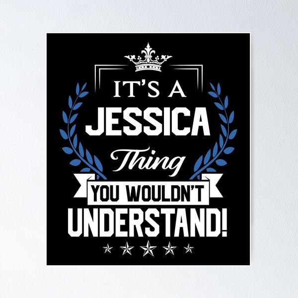 Jessica Name Meaning Posters for Sale | Redbubble