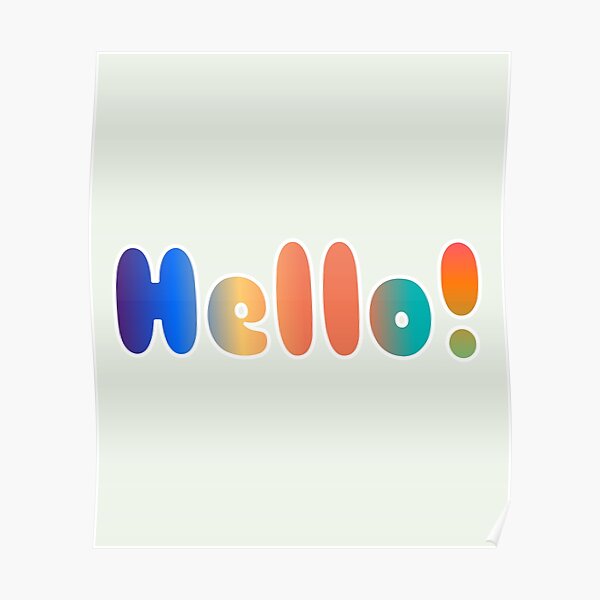 "Colorful hello lettering" Poster for Sale by ciaobebo | Redbubble