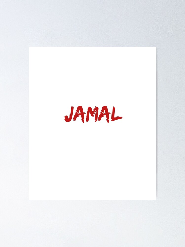"JAMAL" Poster by keoopolouis | Redbubble