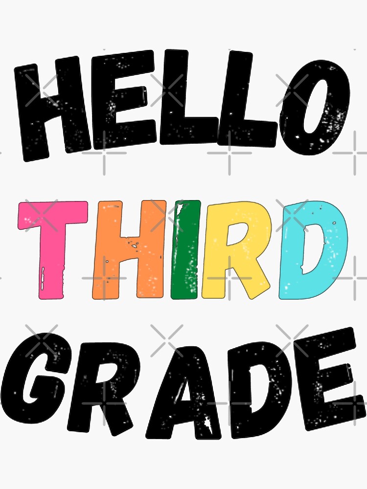 "Hello Third Grade, Cool Back to School " Sticker by KashifMohiuddin ...