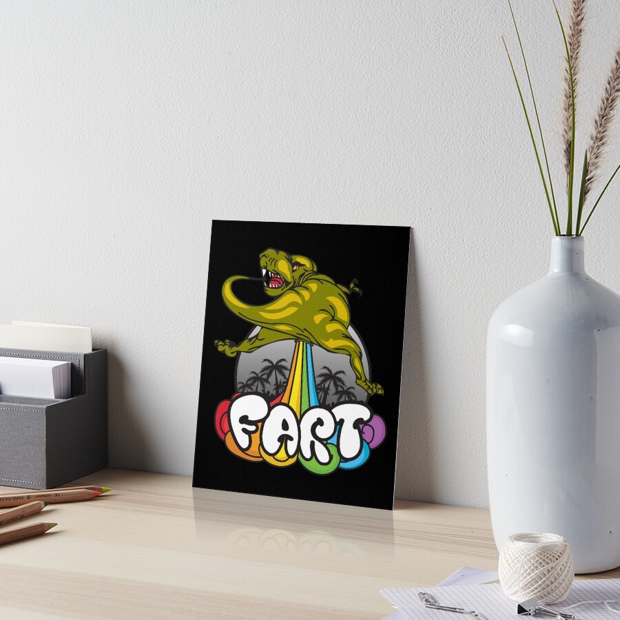 "Funny Fart Dinosaur Rainbow, Farting Dinosaur T-Rex " Art Board Print ...
