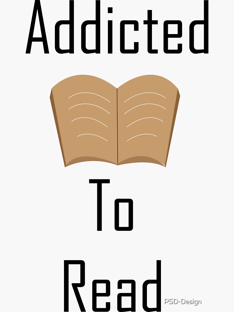 "Addicted to read book" Sticker by PSD-Design | Redbubble