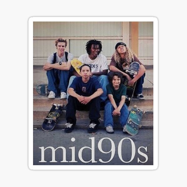 "Mid90s Movie" Sticker by katthyflack | Redbubble