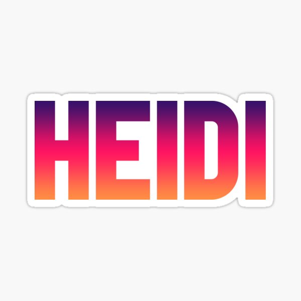 "HEIDI" Sticker for Sale by odosolomopo | Redbubble