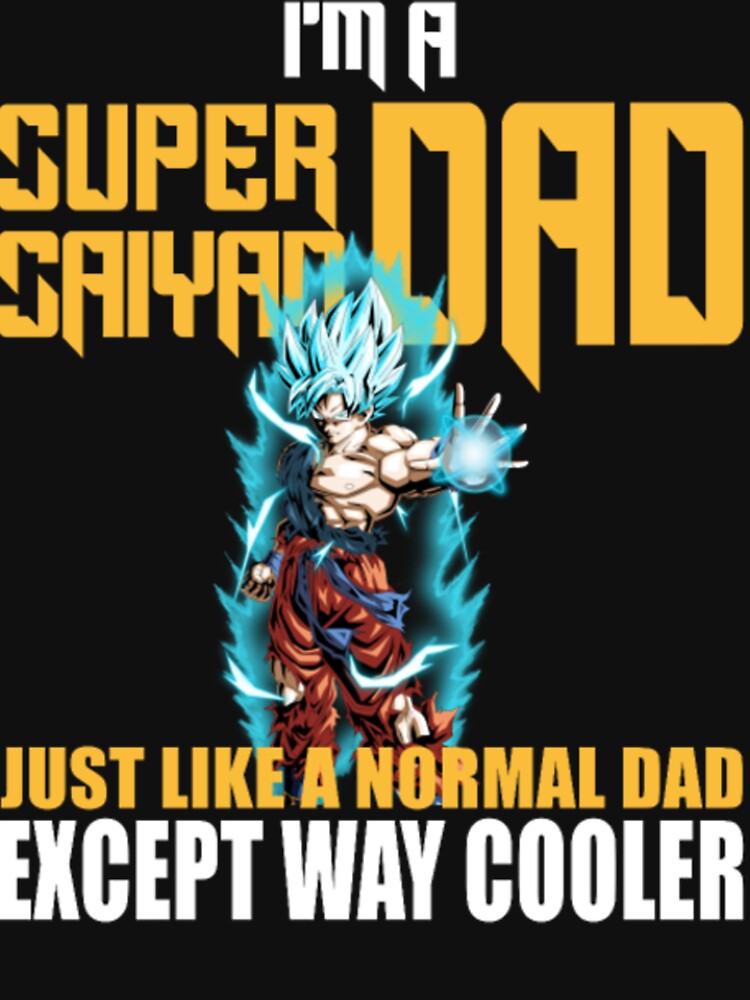 Super Saiyan Dad Dragon Ball T Shirt For Sale By Dragonballz79
