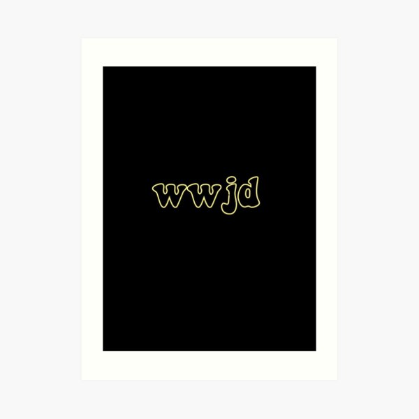 Wwjd Art Prints | Redbubble