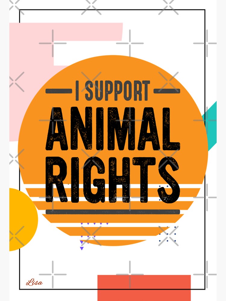 "ANIMAL RIGHTS. I support animal rights." Sticker for Sale by ...