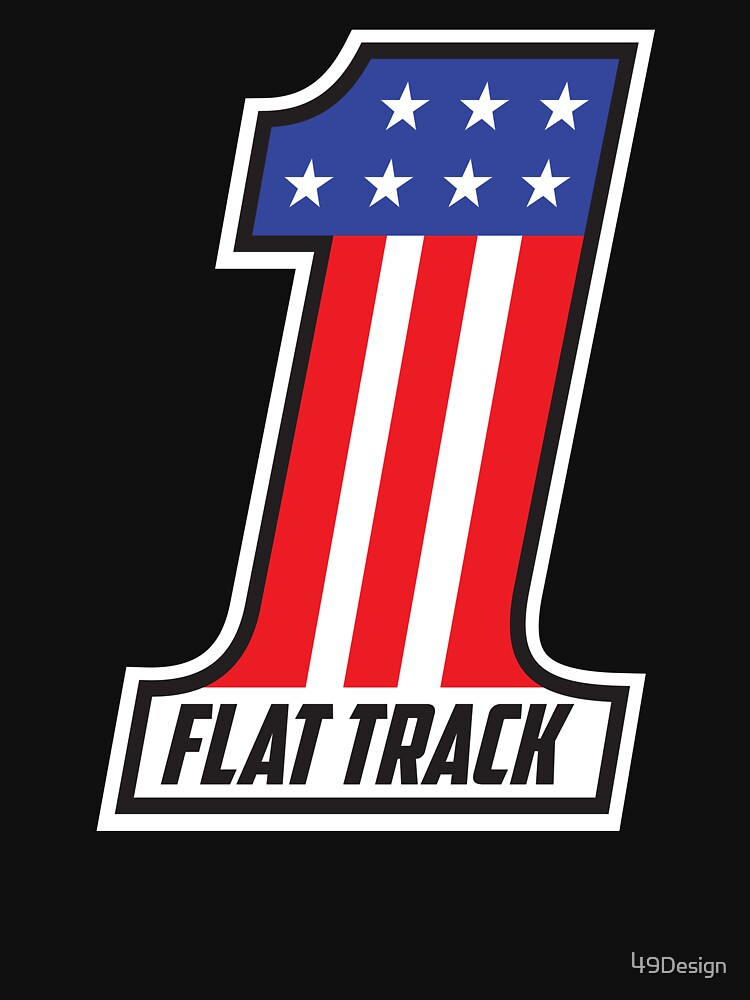 "FLAT TRACK America's #1 Motorsport" T-shirt for Sale by 49Design ...