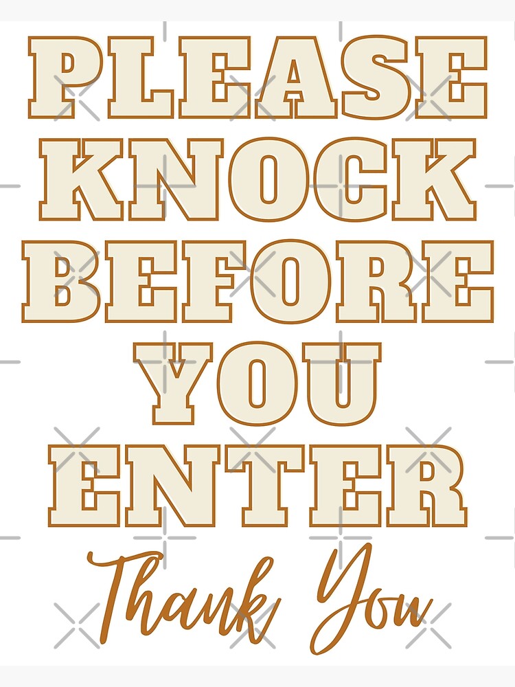 "Please Knock Before You Enter Door Sign" Poster for Sale by IslandDrip ...