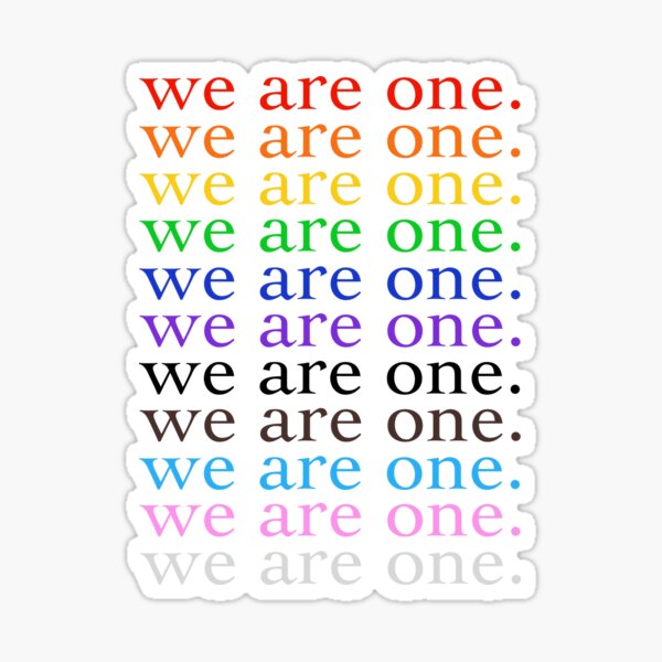 "We are one." Sticker for Sale by kayackcreative | Redbubble