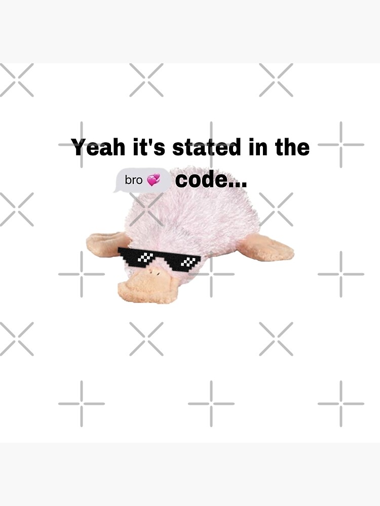 "Webkinz waddles googles yeah it’s stated in the bro code meme" Poster ...