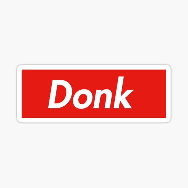 "Donk (Bounce)" Sticker for Sale by doodlemeuk | Redbubble
