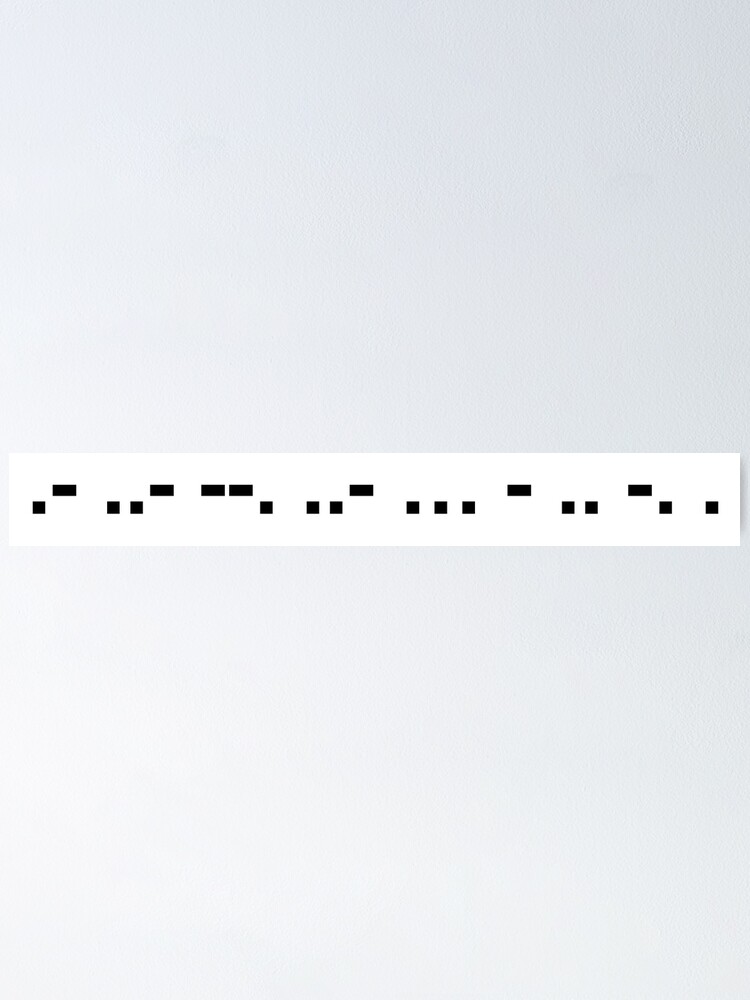 "Augustine - Morse Code" Poster by ktmime | Redbubble