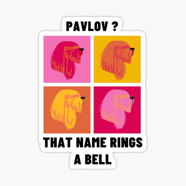 "Pavlov? that name rings a bell" Sticker for Sale by AdamFathi | Redbubble