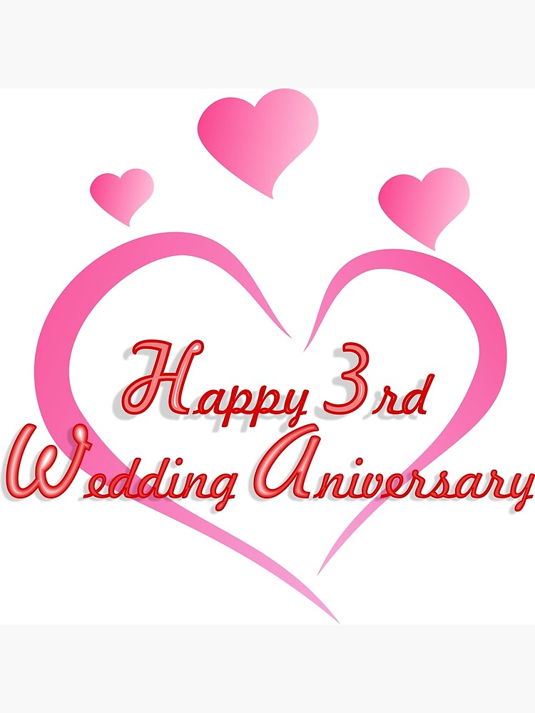 "Happy 3rd wedding anniversary" Poster for Sale by namifile | Redbubble