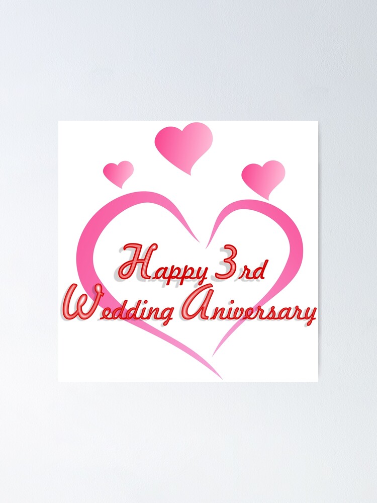 "Happy 3rd wedding anniversary" Poster for Sale by namifile | Redbubble