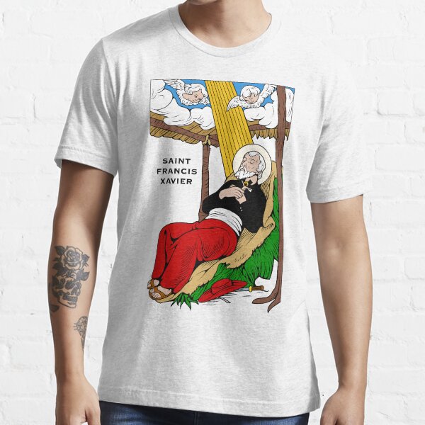 "ST FRANCIS XAVIER " Essential T-Shirt for Sale by CatholicSaints ...