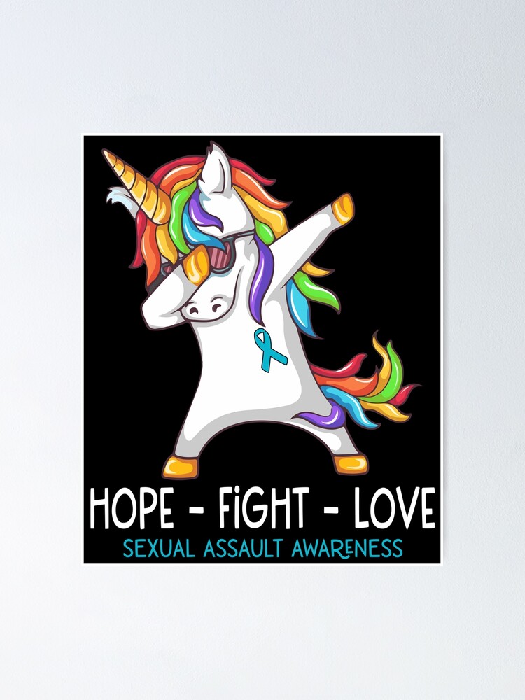 "Hope Fight Love Sexual Assault Awareness" Poster by Brad-FI | Redbubble