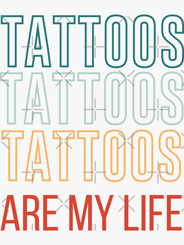 "addicted to tattoos. tattoos quotes" Sticker for Sale by JS--ART ...