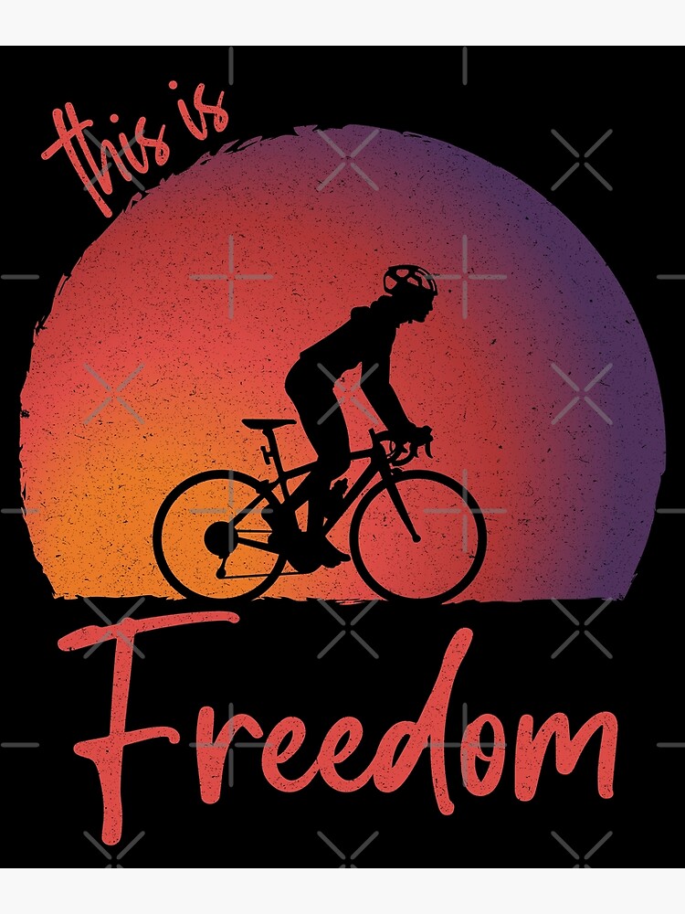 "This Is Freedom | Inspirational Cycling Quotes" Poster by DrawingBoard ...