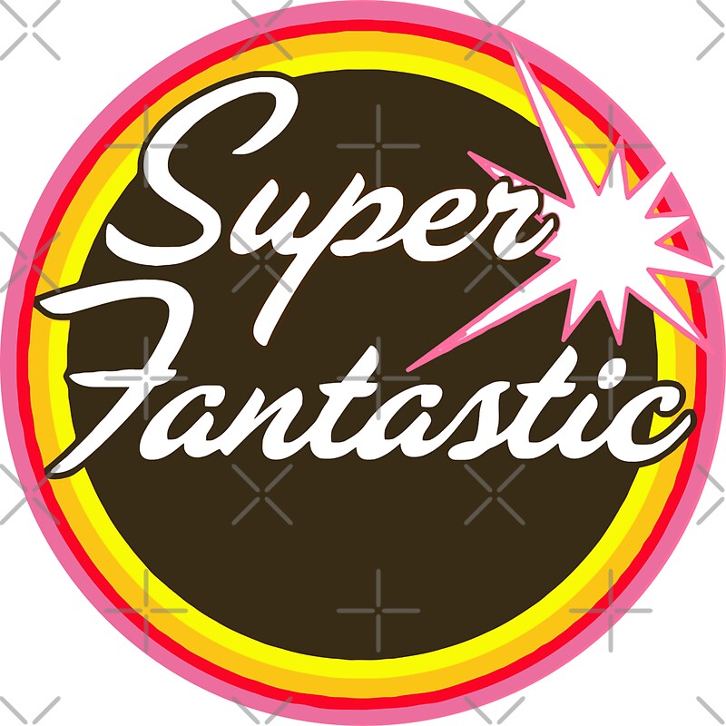 "Super Fantastic" Stickers by AllyFlorida | Redbubble