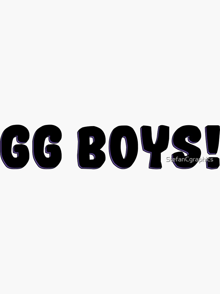 "GG BOYS!" Sticker by StefanCgraphics | Redbubble