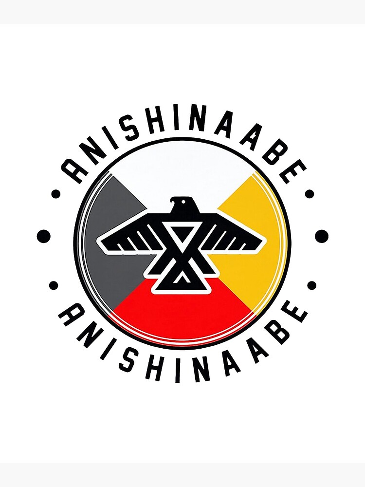 "Anishinaabe Anishinaabe" Poster for Sale by Kellyfan | Redbubble