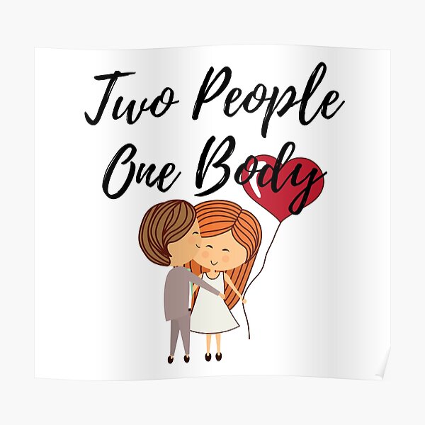 "Two Little Romantic Couple - Two People One Body" Poster for Sale by ...