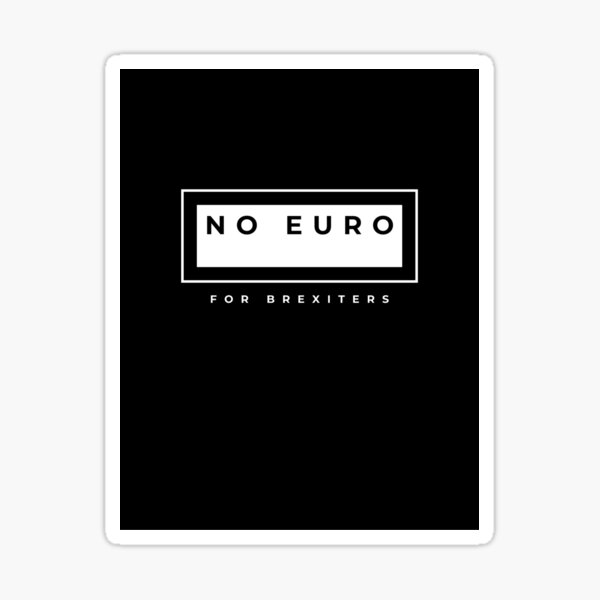 "No Euro 2020 For Brexiters" Sticker for Sale by Maatsky | Redbubble
