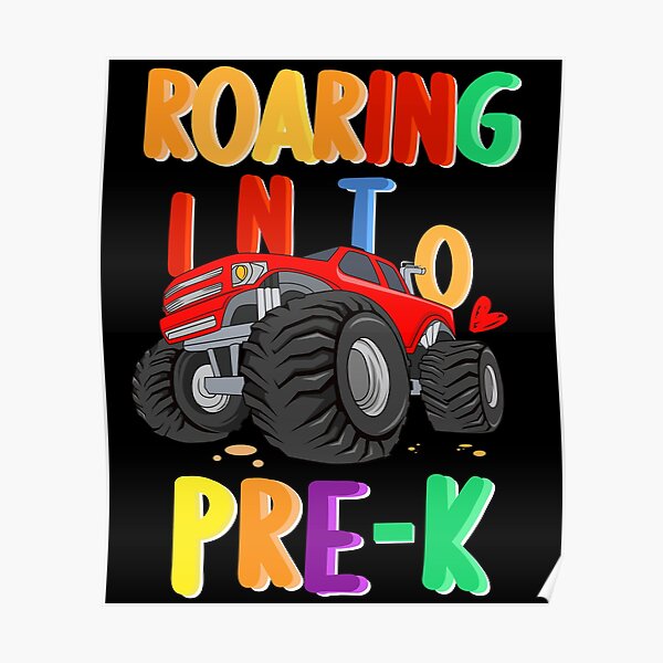 Póster «Roaring Into Pre-K Monster Truck Regreso a la escuela para ...
