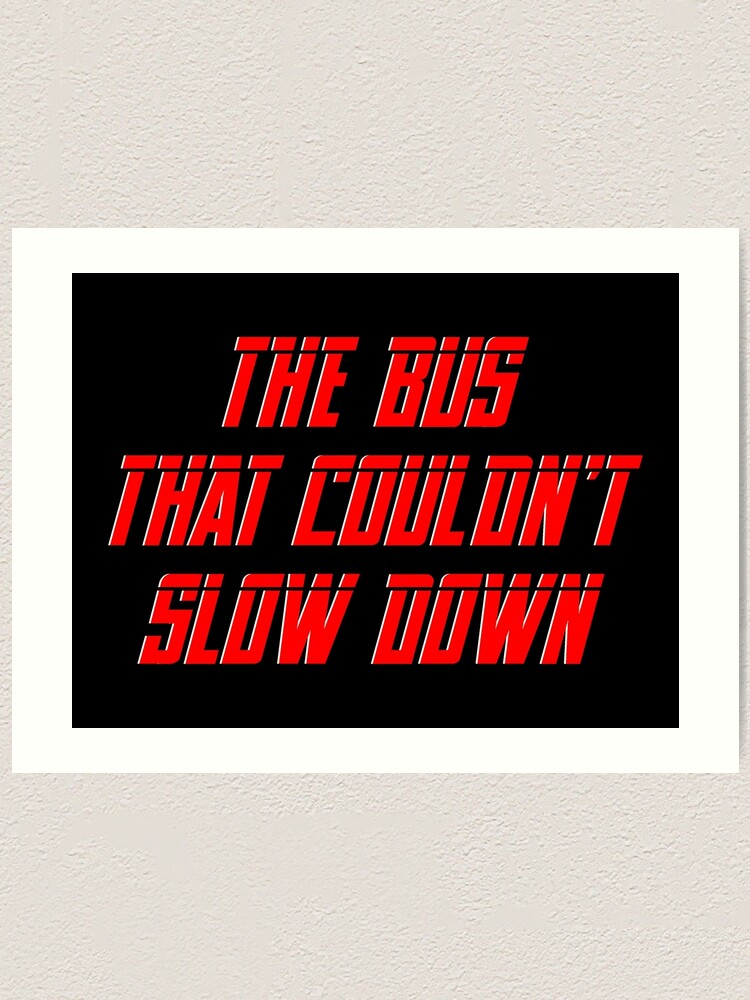 "The bus that couldn't slow down – Simpsons, Homer" Art Print for Sale ...