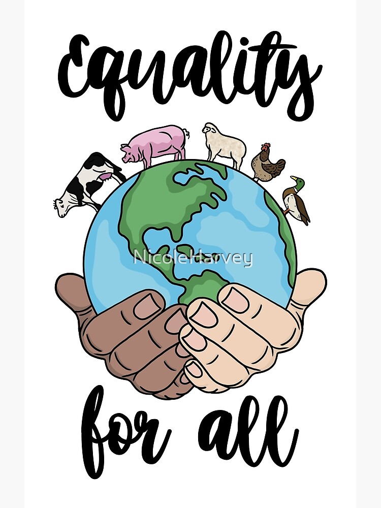 "Equality for all " Poster for Sale by NicoleHarvey | Redbubble
