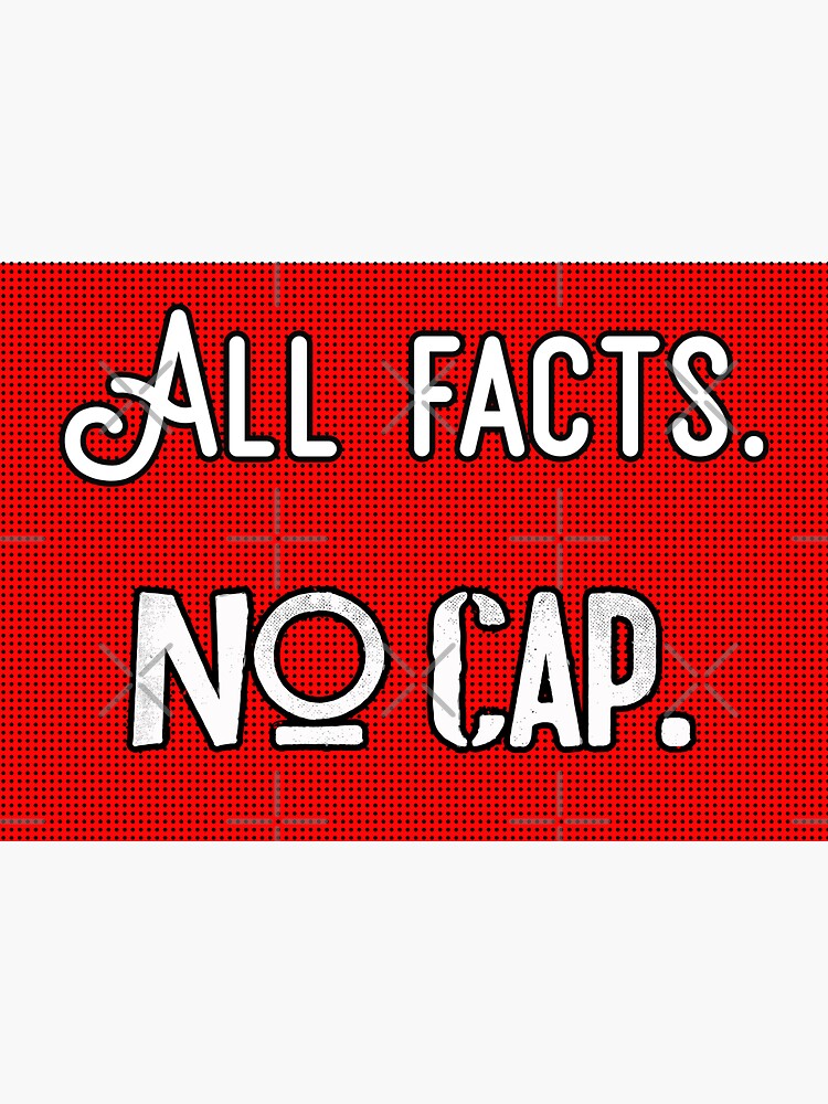 "All facts No cap" Sticker for Sale by Finde | Redbubble