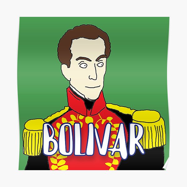 "Simon Bolivar Liberator Cartoon" Poster by KJCasey1982 | Redbubble
