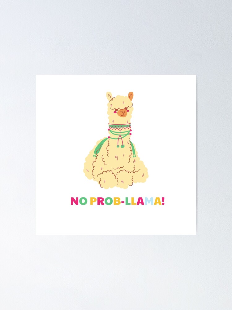 "No Problem Llama" Poster by charmshop | Redbubble