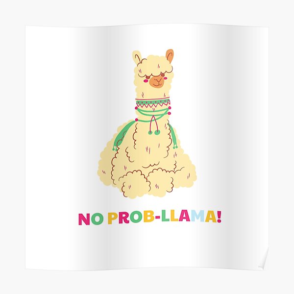 "No Problem Llama" Poster by charmshop | Redbubble