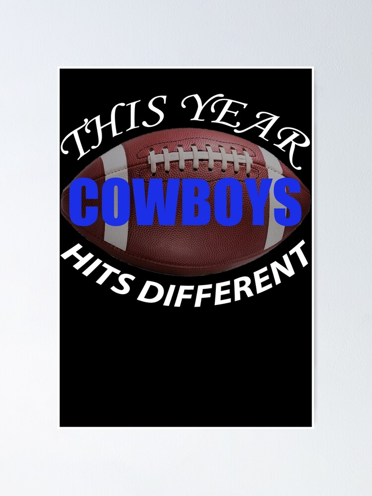"This year cowboys hit different" Poster for Sale by rasobdp | Redbubble