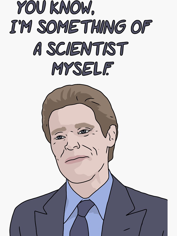 "I'm Something of a Scientist Myself, Meme" Sticker for Sale by ...