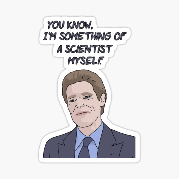 "I'm Something of a Scientist Myself, Meme" Sticker for Sale by ...